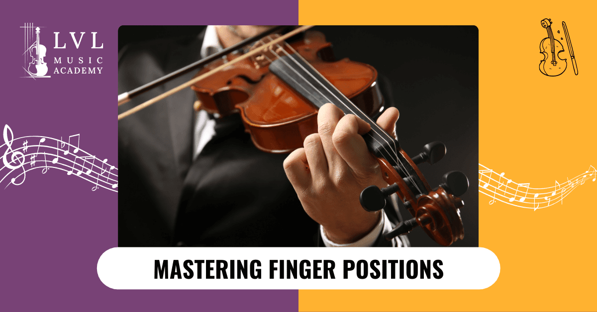 Essential Violin Fingering Positions for Beginners